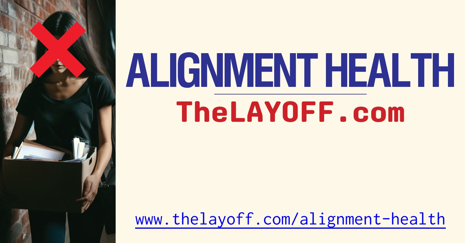 Alignment Health Layoffs - TheLayoff.com