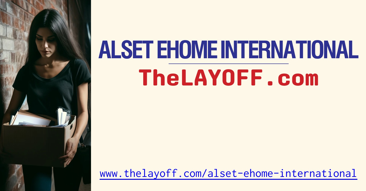 Alset EHome International Layoffs - TheLayoff.com