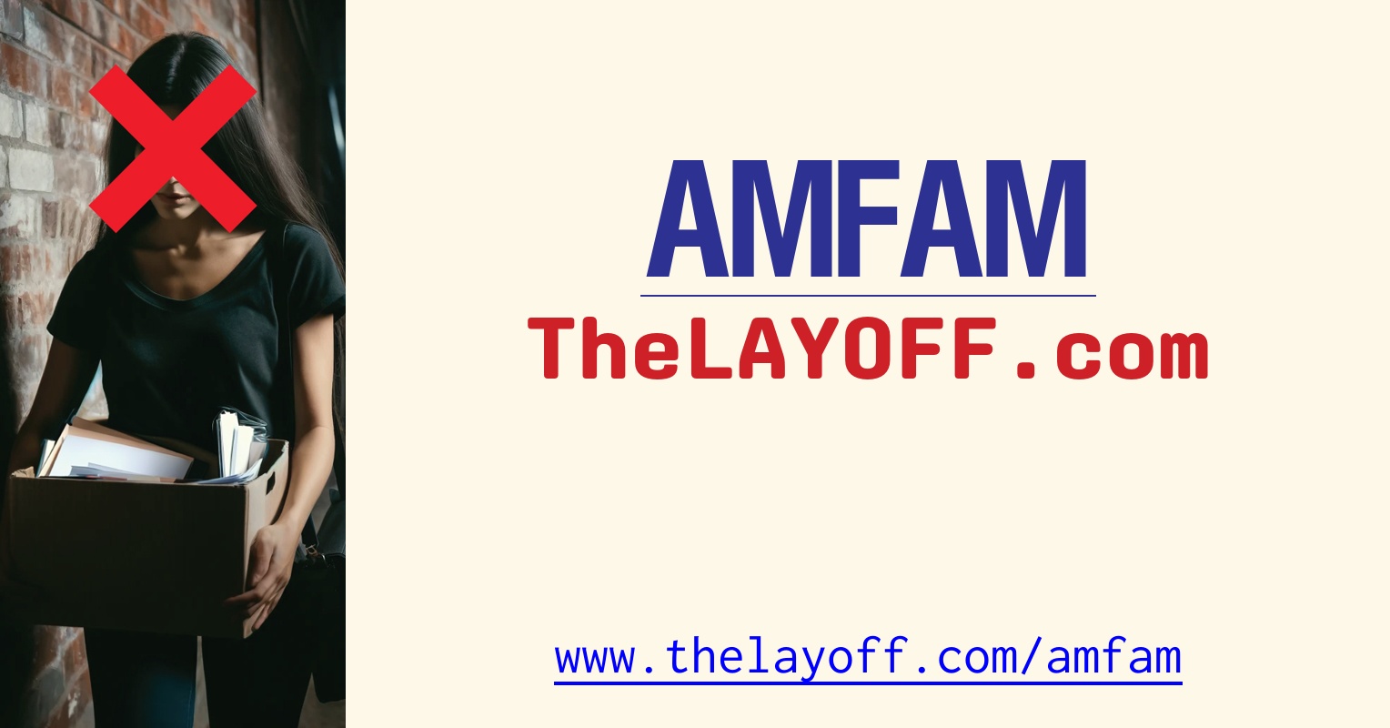AmFam Layoffs - TheLayoff.com