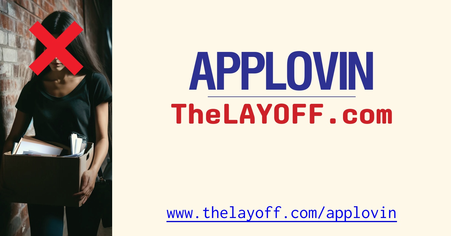 AppLovin Layoffs - TheLayoff.com