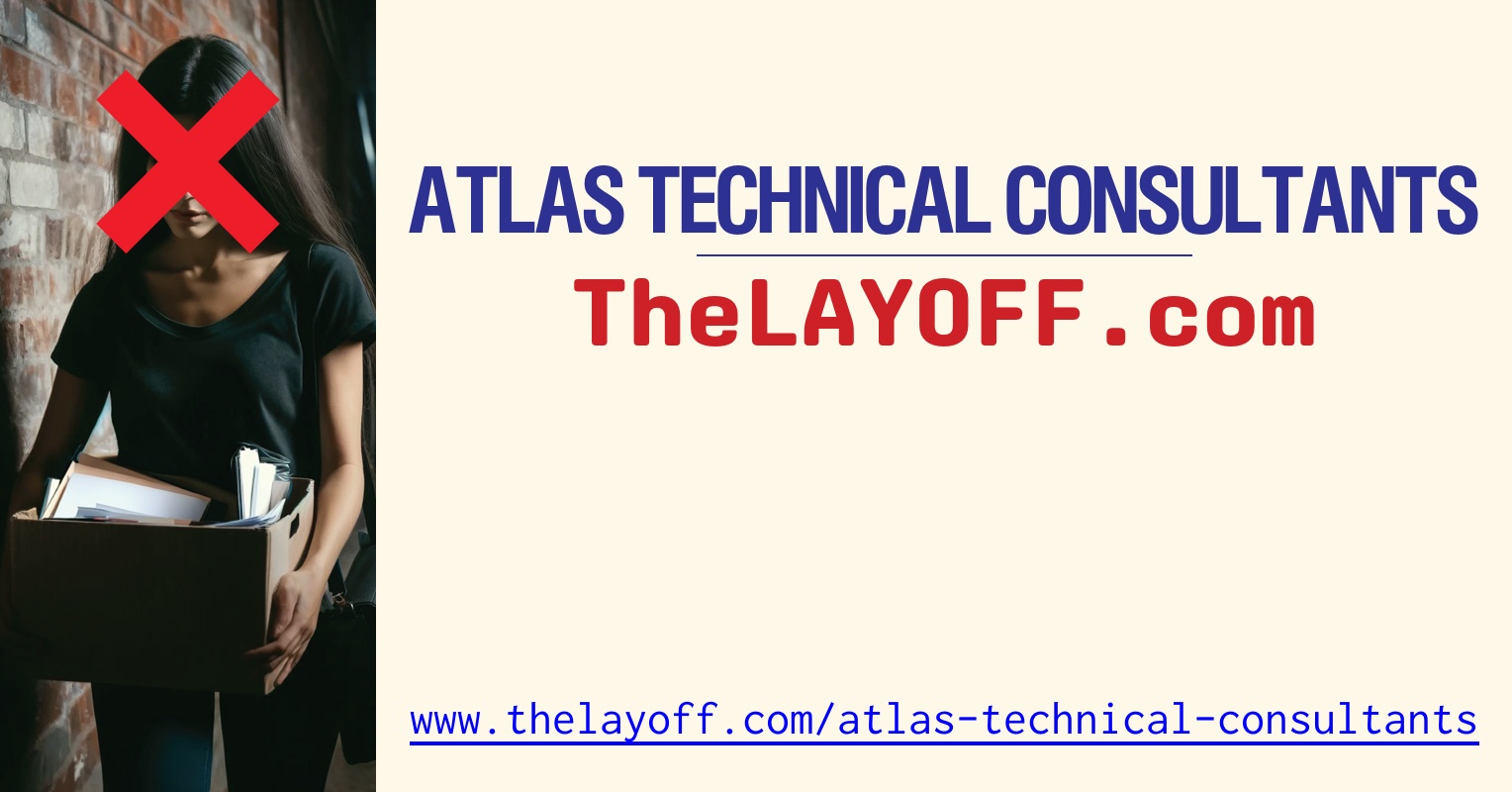 Atlas Technical Consultants Layoffs - TheLayoff.com