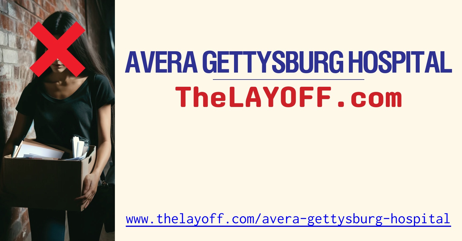 Avera Gettysburg Hospital Layoffs - TheLayoff.com