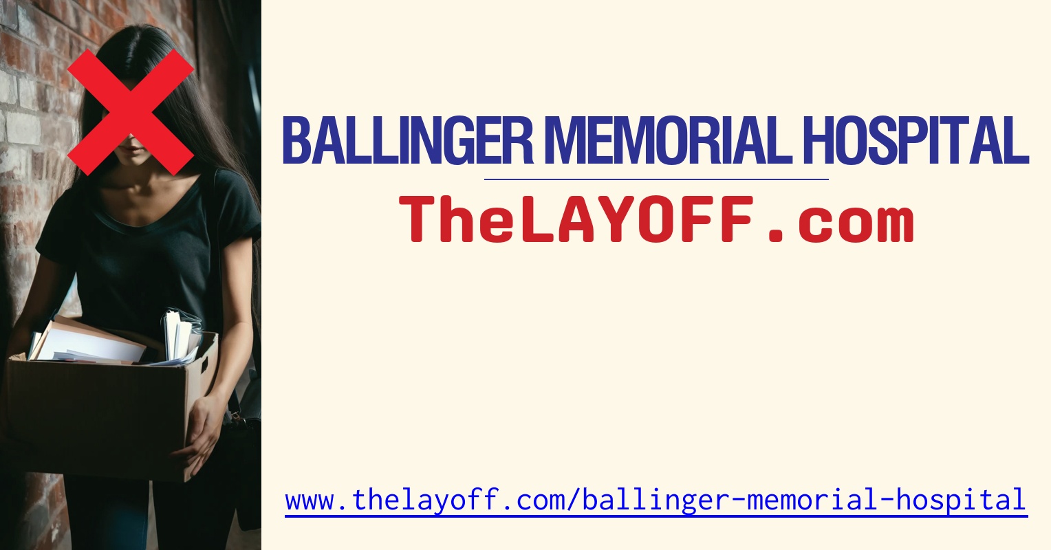 Ballinger Memorial Hospital Layoffs - TheLayoff.com
