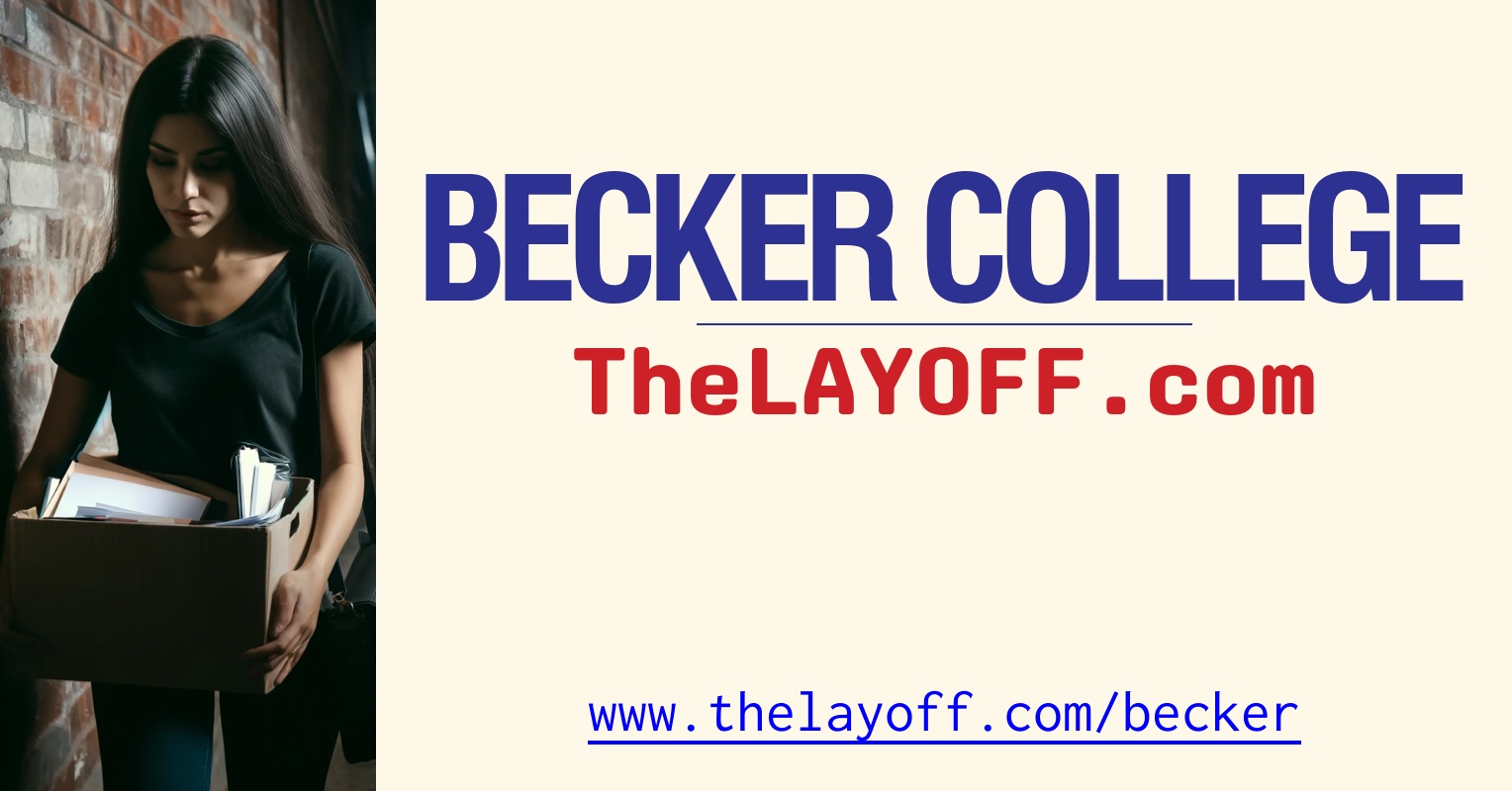 Becker College Layoffs - TheLayoff.com