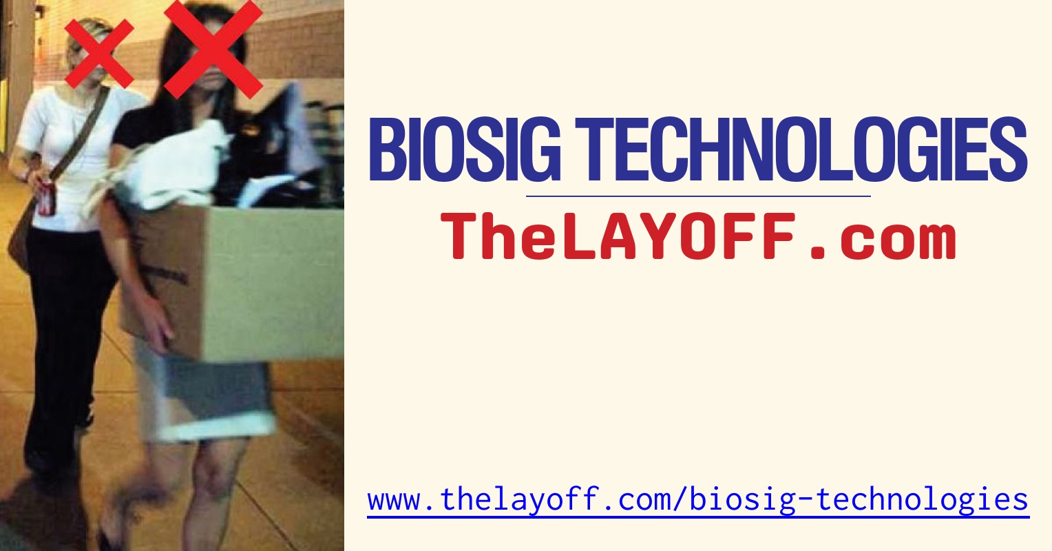 BioSig Technologies Layoffs - TheLayoff.com