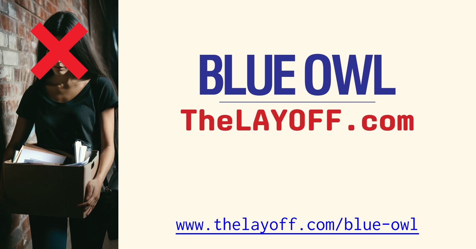 Blue Owl Layoffs - TheLayoff.com
