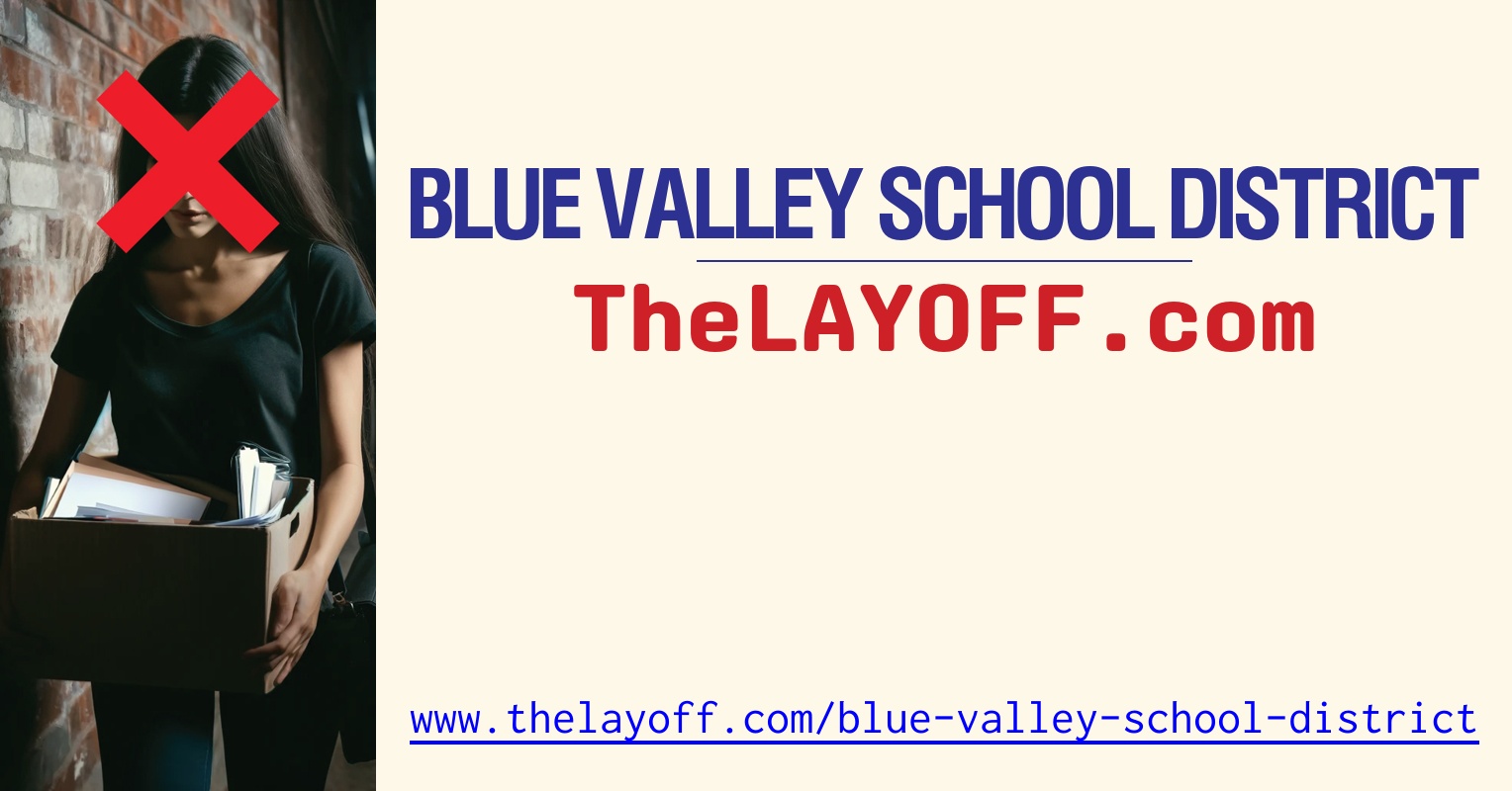 Blue Valley School District Layoffs - TheLayoff.com