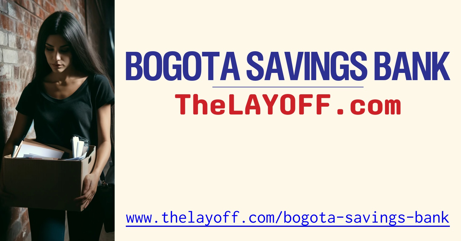 Bogota Savings Bank Layoffs - TheLayoff.com