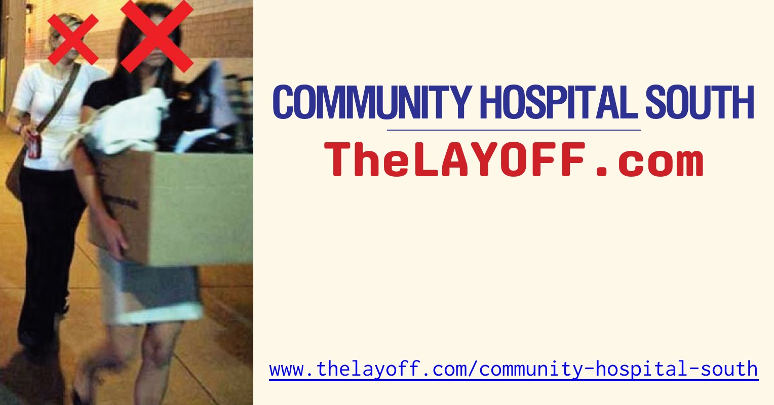 Community Hospital South Layoffs - TheLayoff.com
