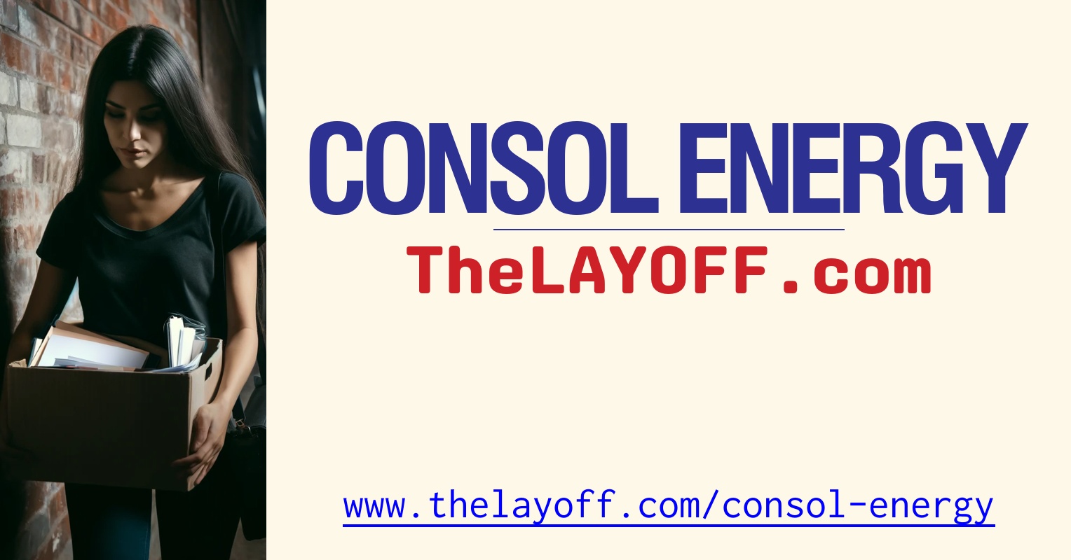 Consol Energy Inc. Layoffs - TheLayoff.com