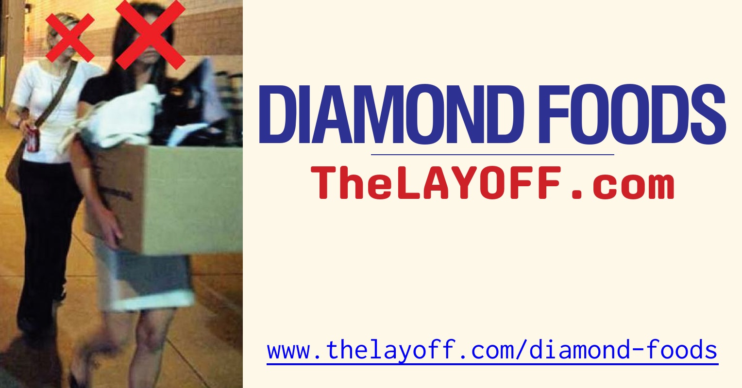 Diamond Foods Inc. Layoffs - TheLayoff.com