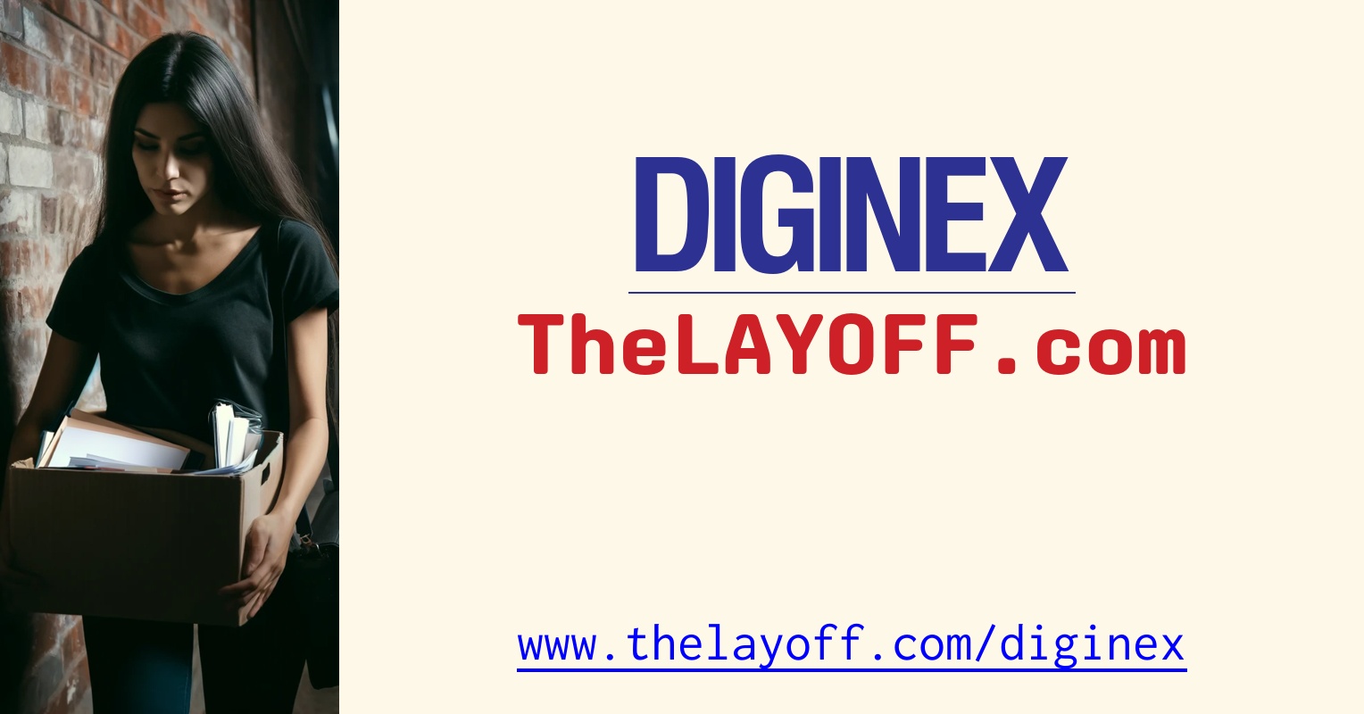 Diginex Layoffs - TheLayoff.com