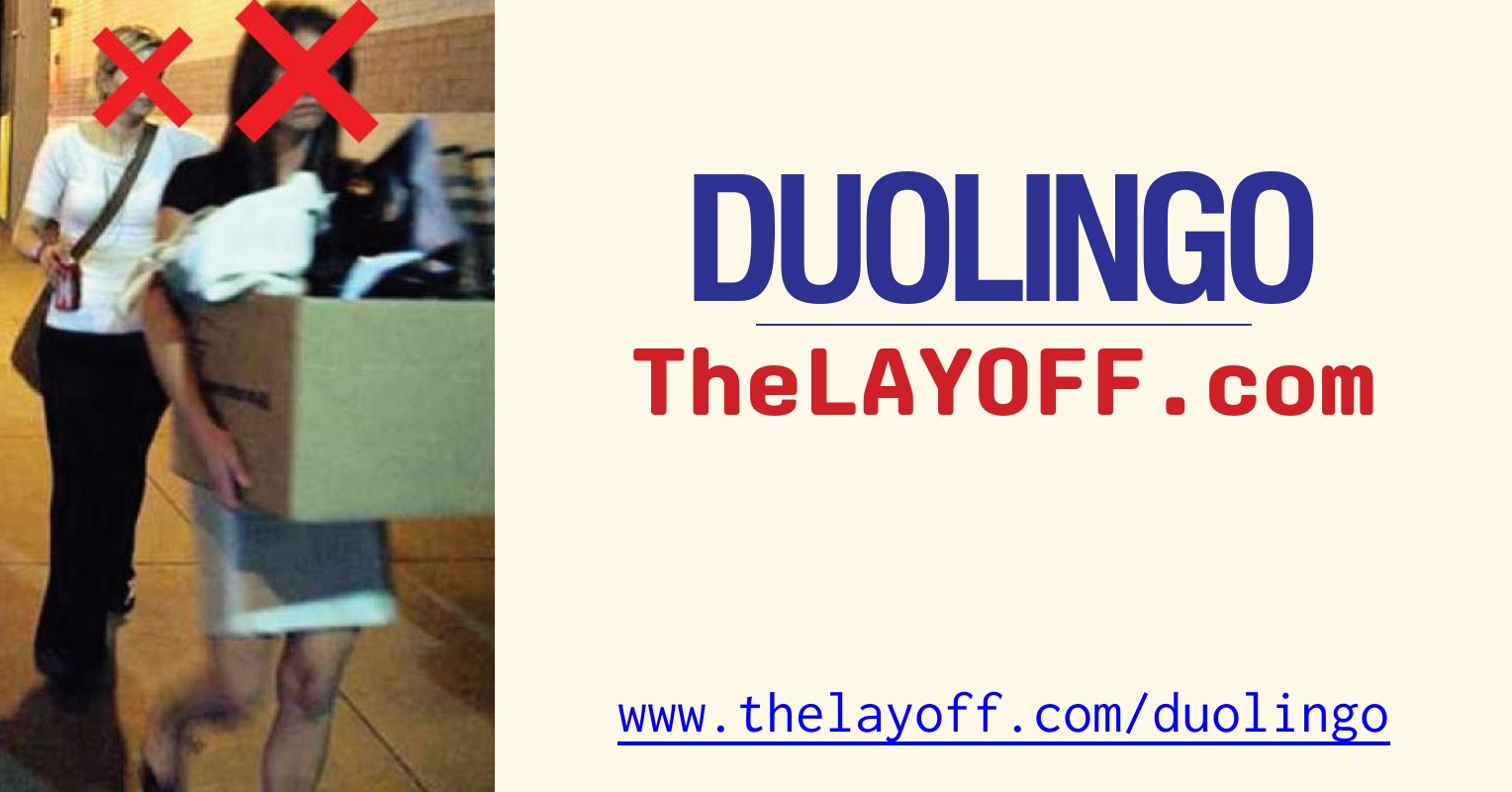 Duolingo Layoffs - TheLayoff.com