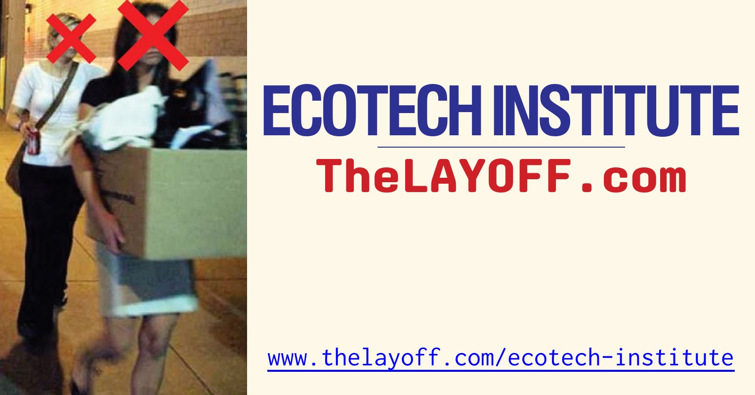 Ecotech Institute Layoffs - TheLayoff.com