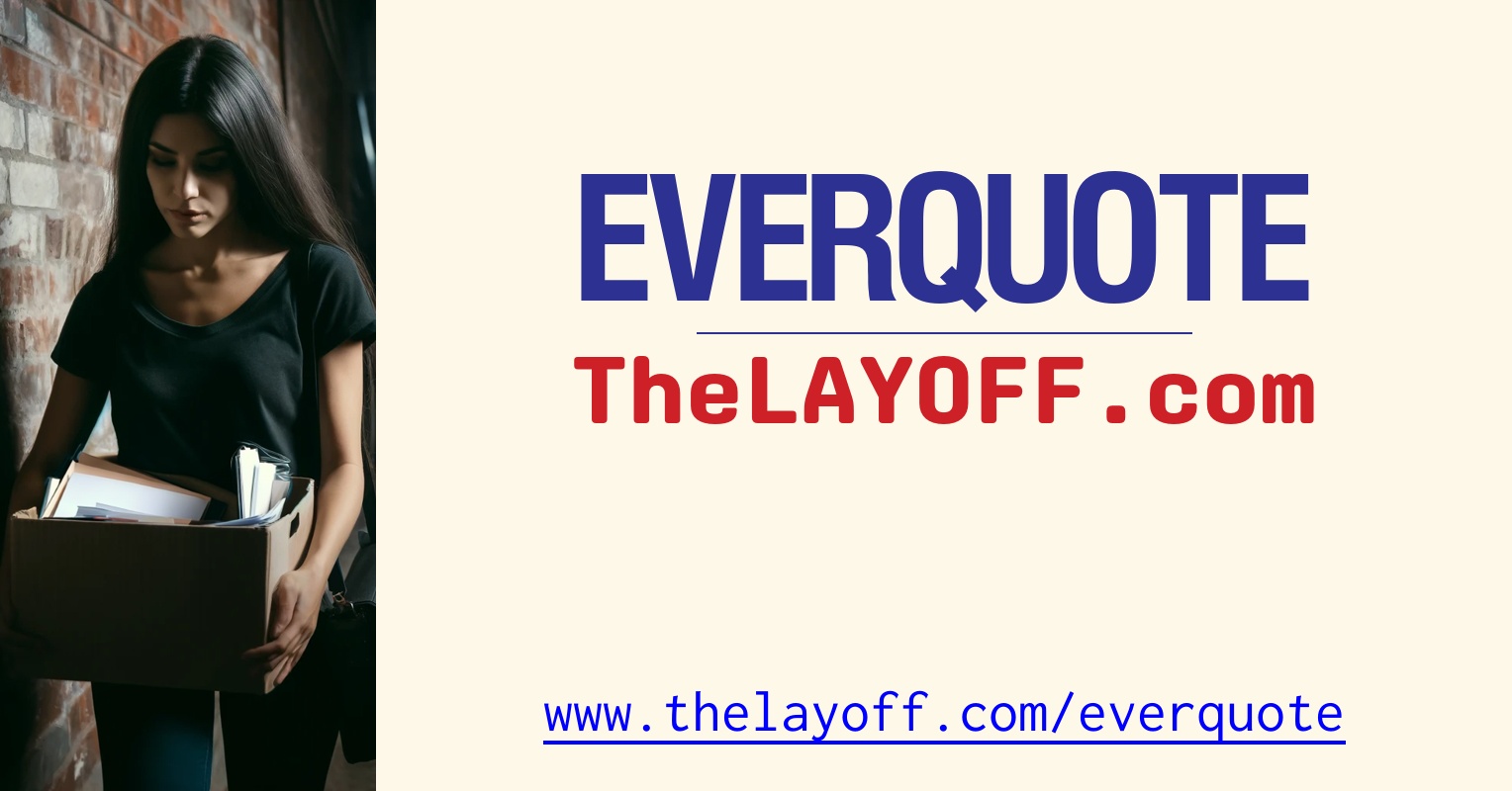 EverQuote Layoffs - TheLayoff.com