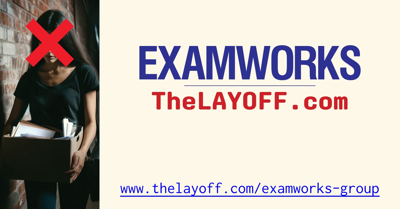 ExamWorks Group Inc. Layoffs - TheLayoff.com
