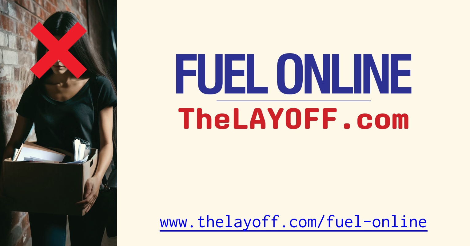 Fuel Online Layoffs - TheLayoff.com