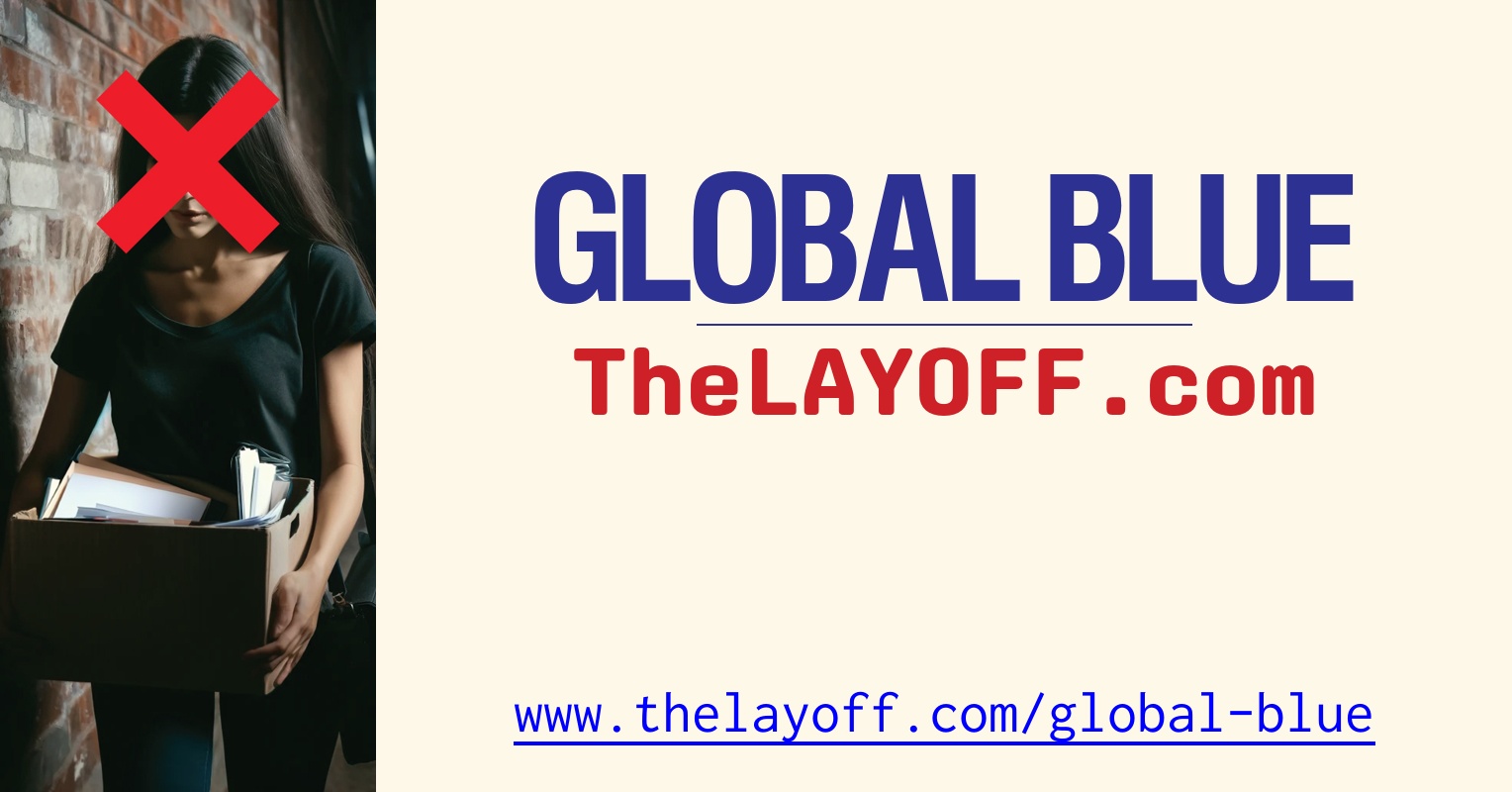 Global Blue Layoffs - TheLayoff.com