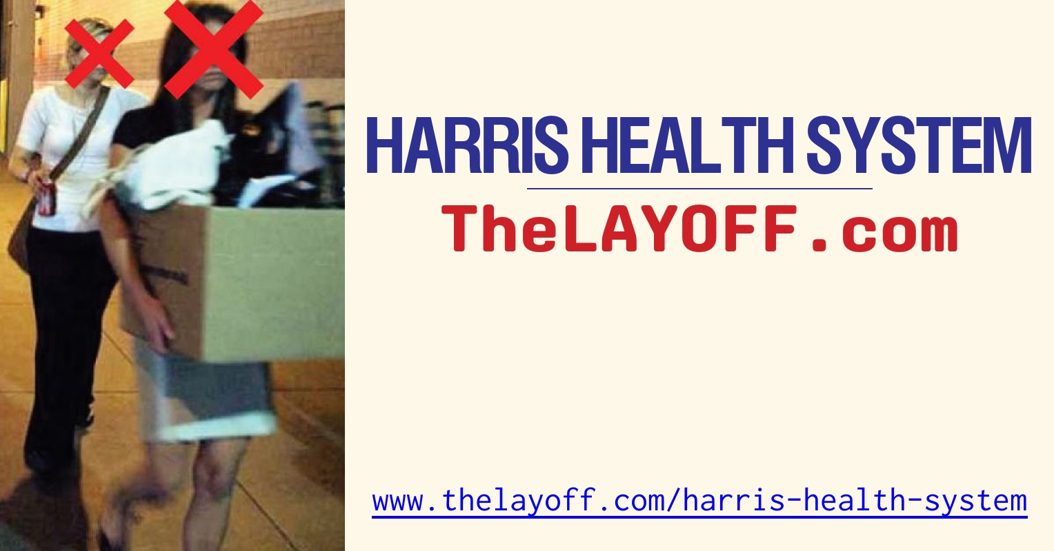 Harris Health System Layoffs - TheLayoff.com