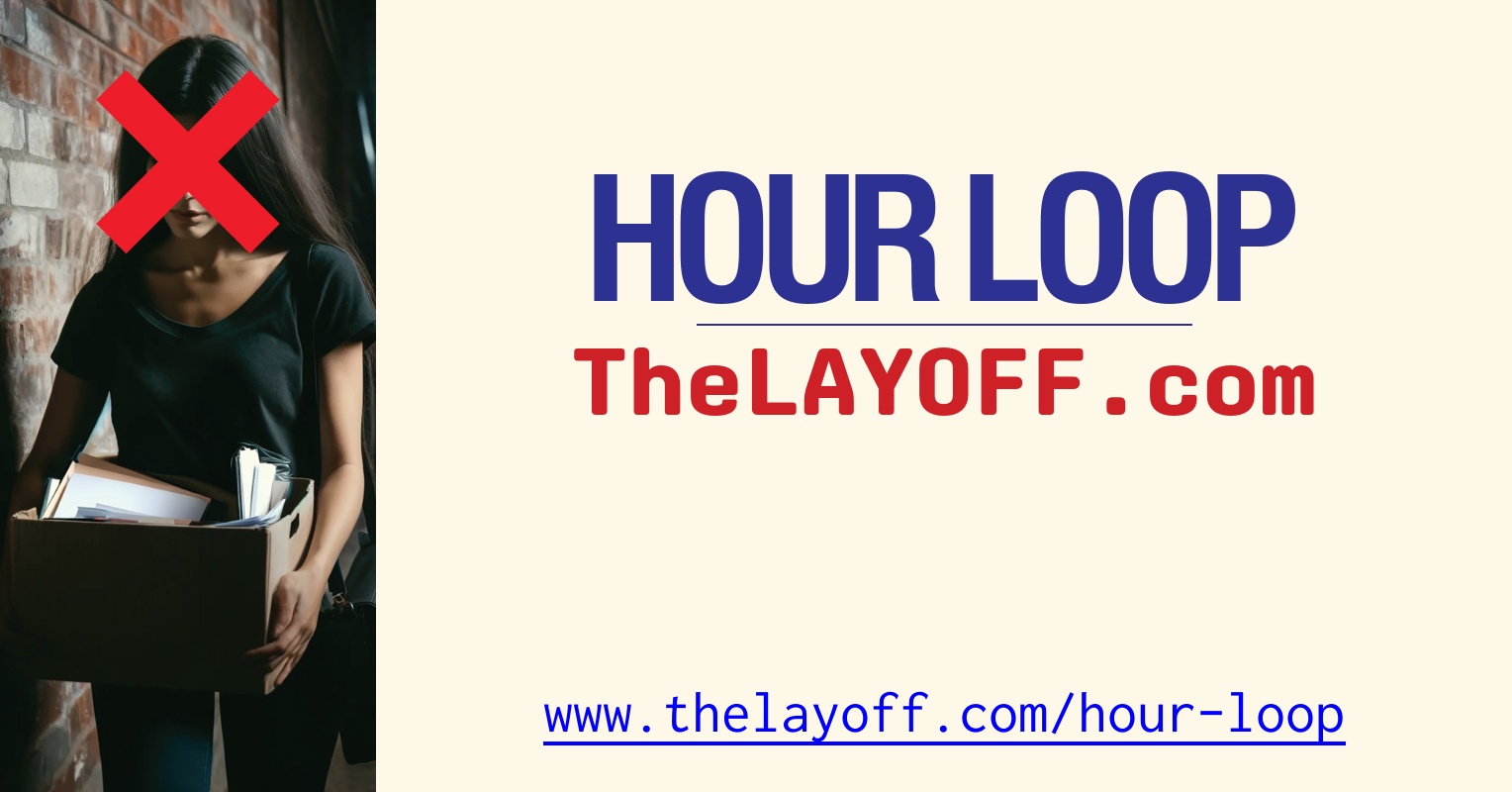 Hour Loop Layoffs - TheLayoff.com