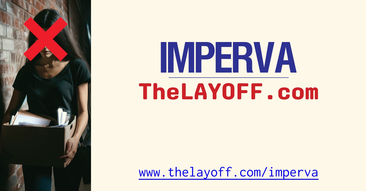 Imperva Inc. Layoffs - TheLayoff.com