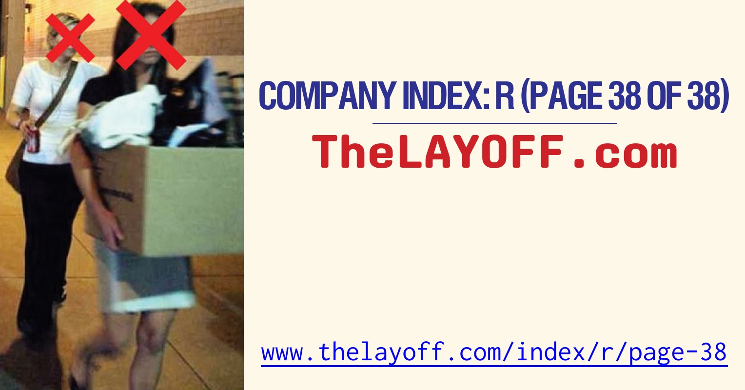 Company Index: R (page 38 of 38) TheLayoff.com