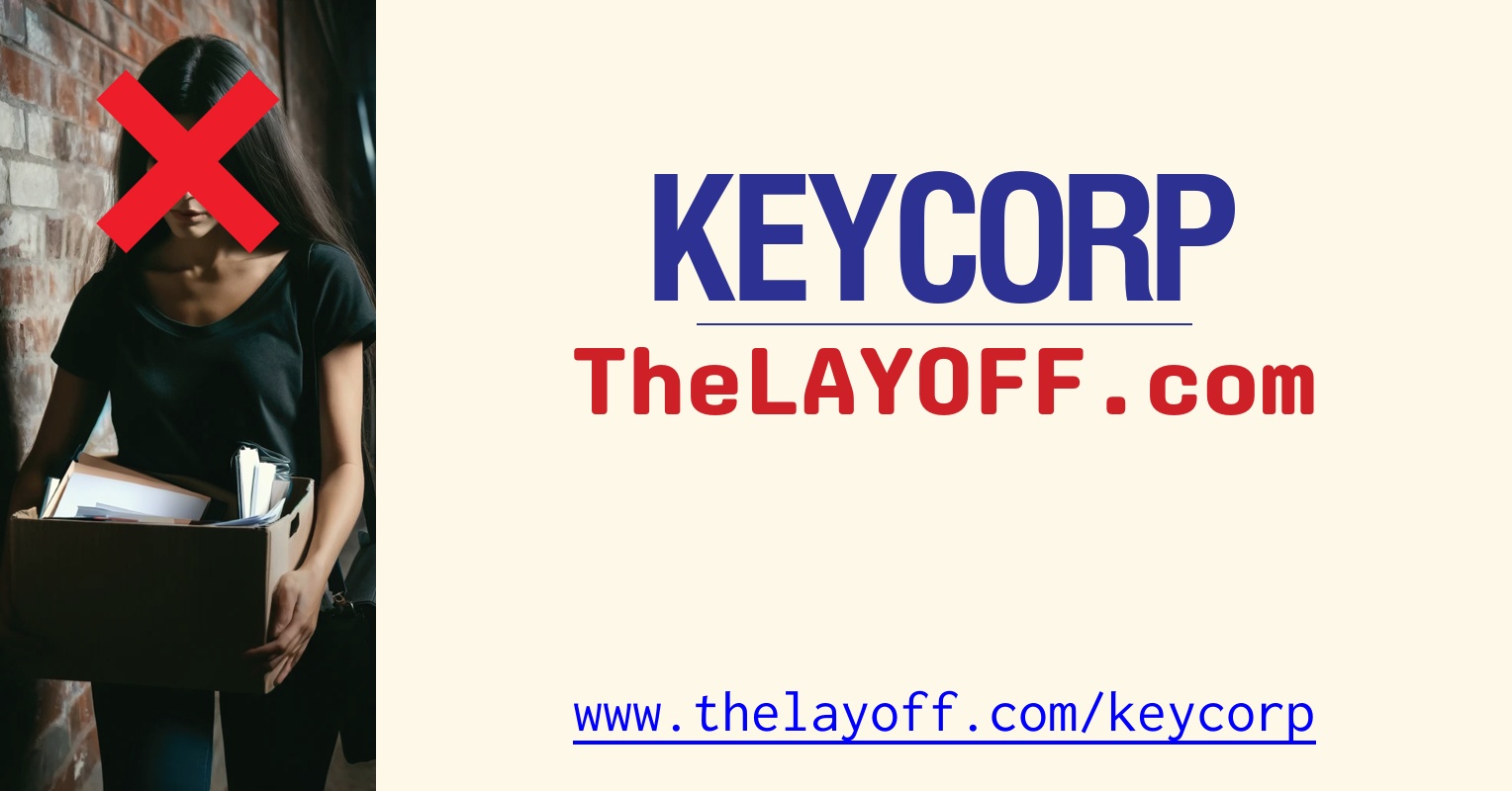 KeyCorp Layoffs - TheLayoff.com