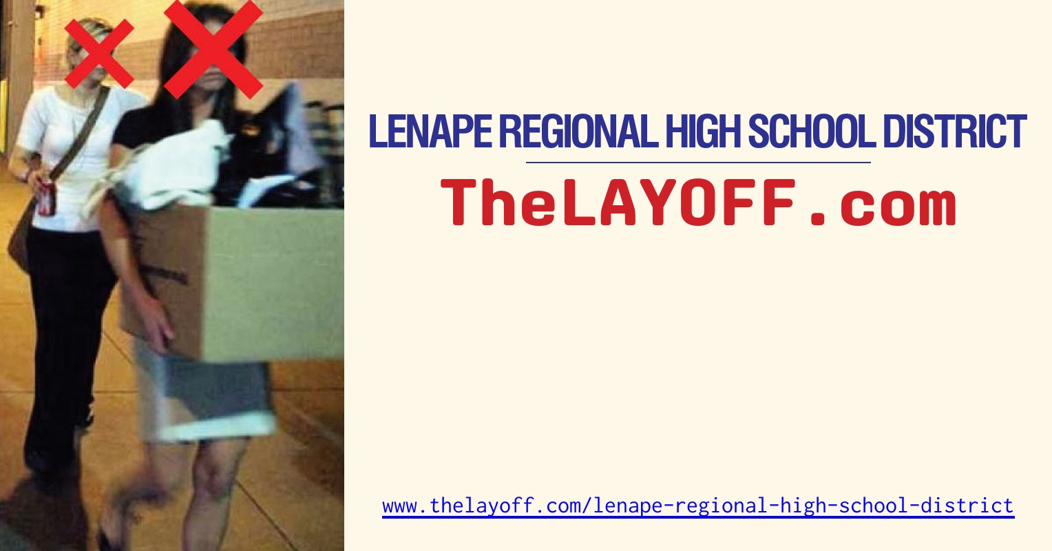 Lenape Regional High School District Layoffs - TheLayoff.com