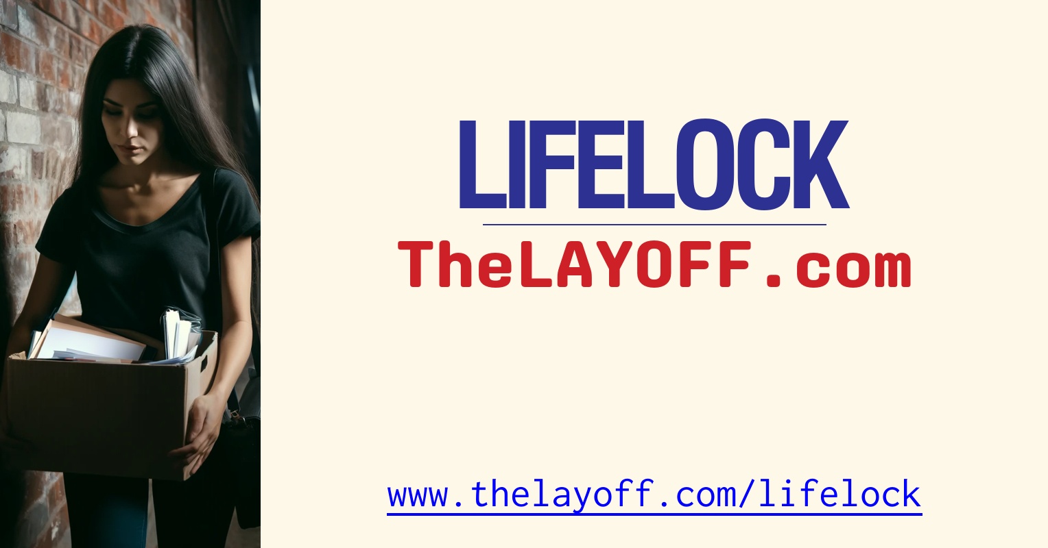 LifeLock Inc. Layoffs - TheLayoff.com