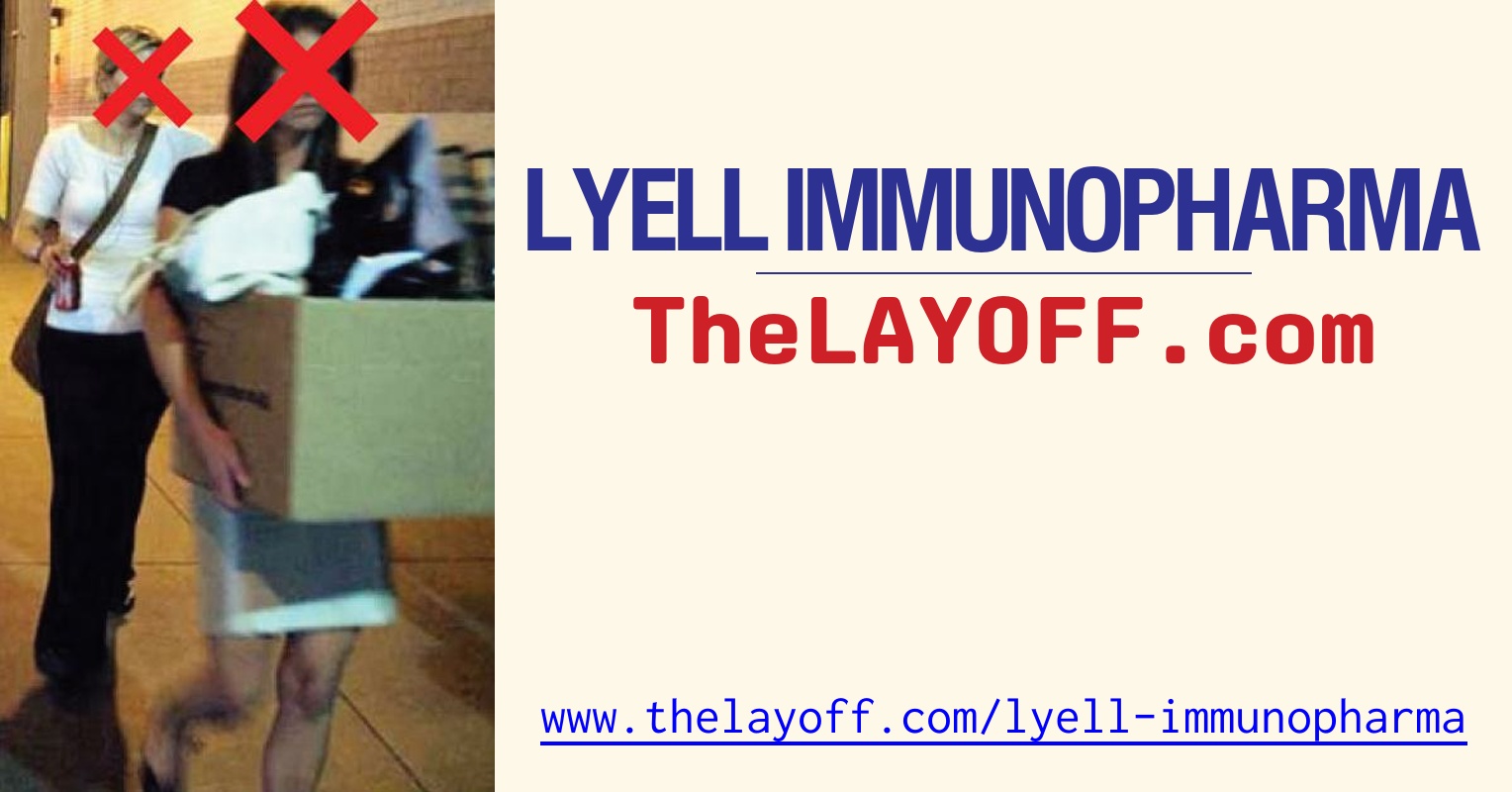 Lyell Immunopharma Layoffs - TheLayoff.com