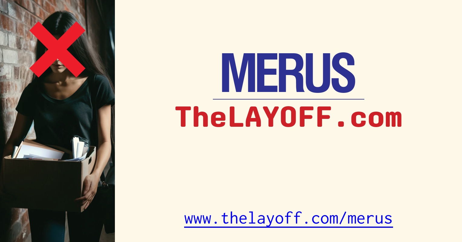 Merus Layoffs - TheLayoff.com