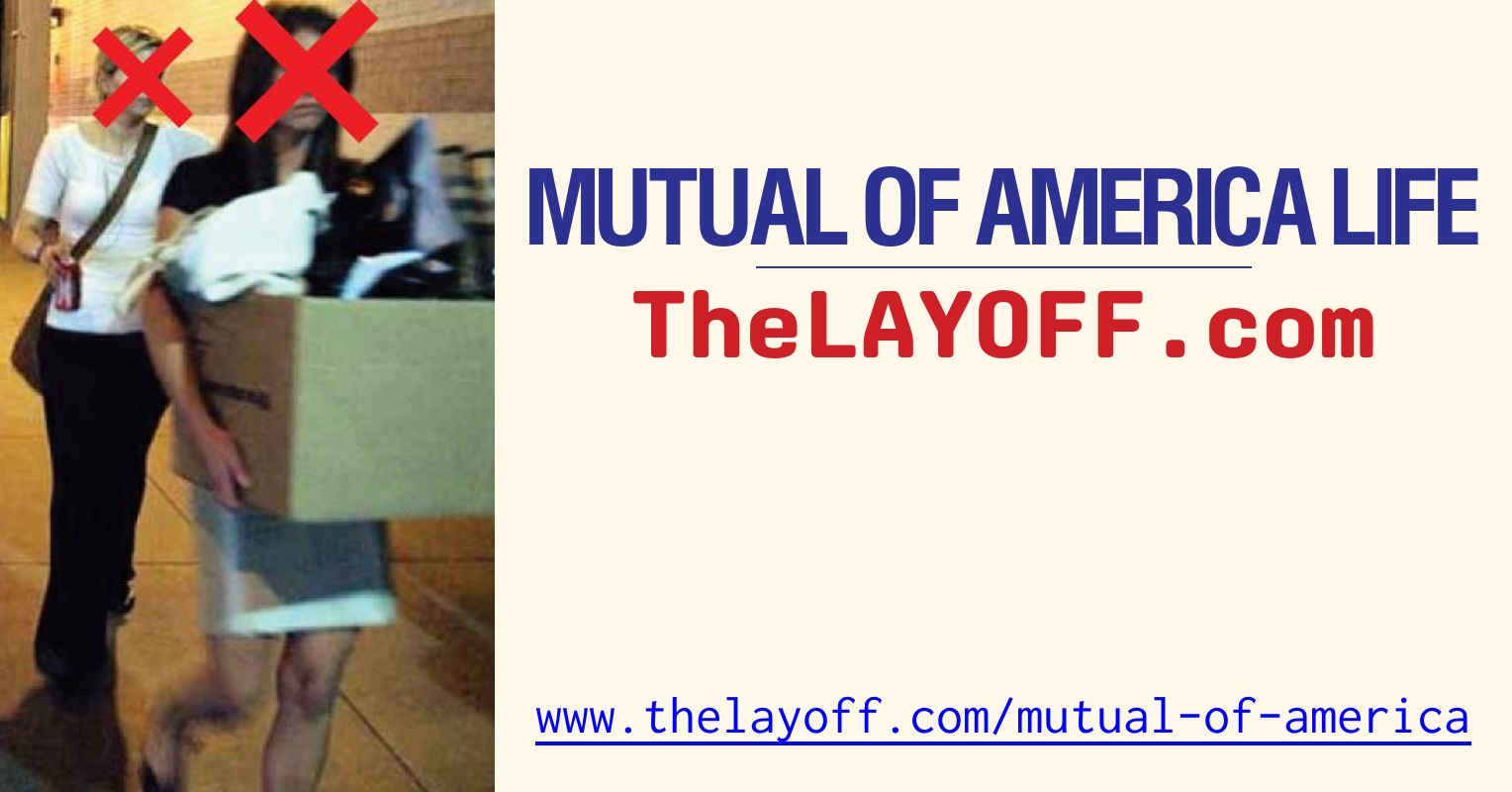 Mutual of America Life Layoffs - TheLayoff.com