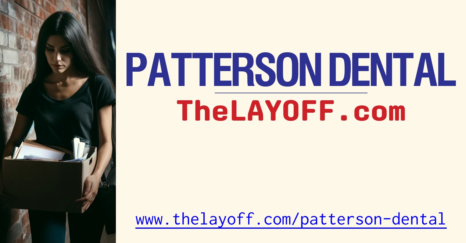 Patterson Dental Layoffs - TheLayoff.com