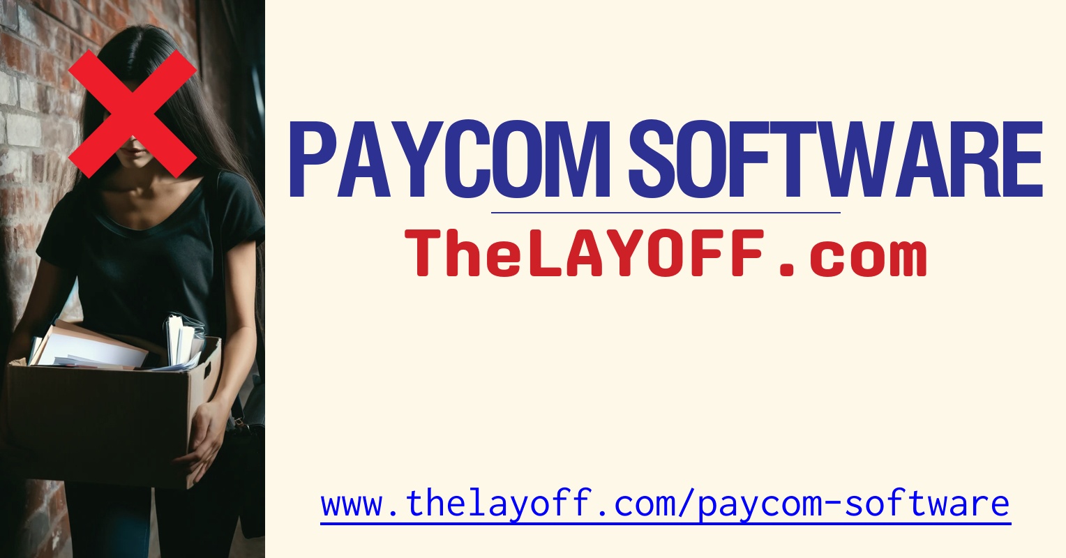 Paycom Software Inc. Layoffs - TheLayoff.com