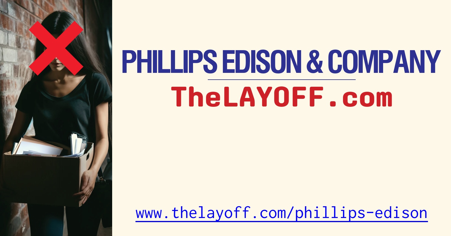Phillips Edison & Company Layoffs - TheLayoff.com