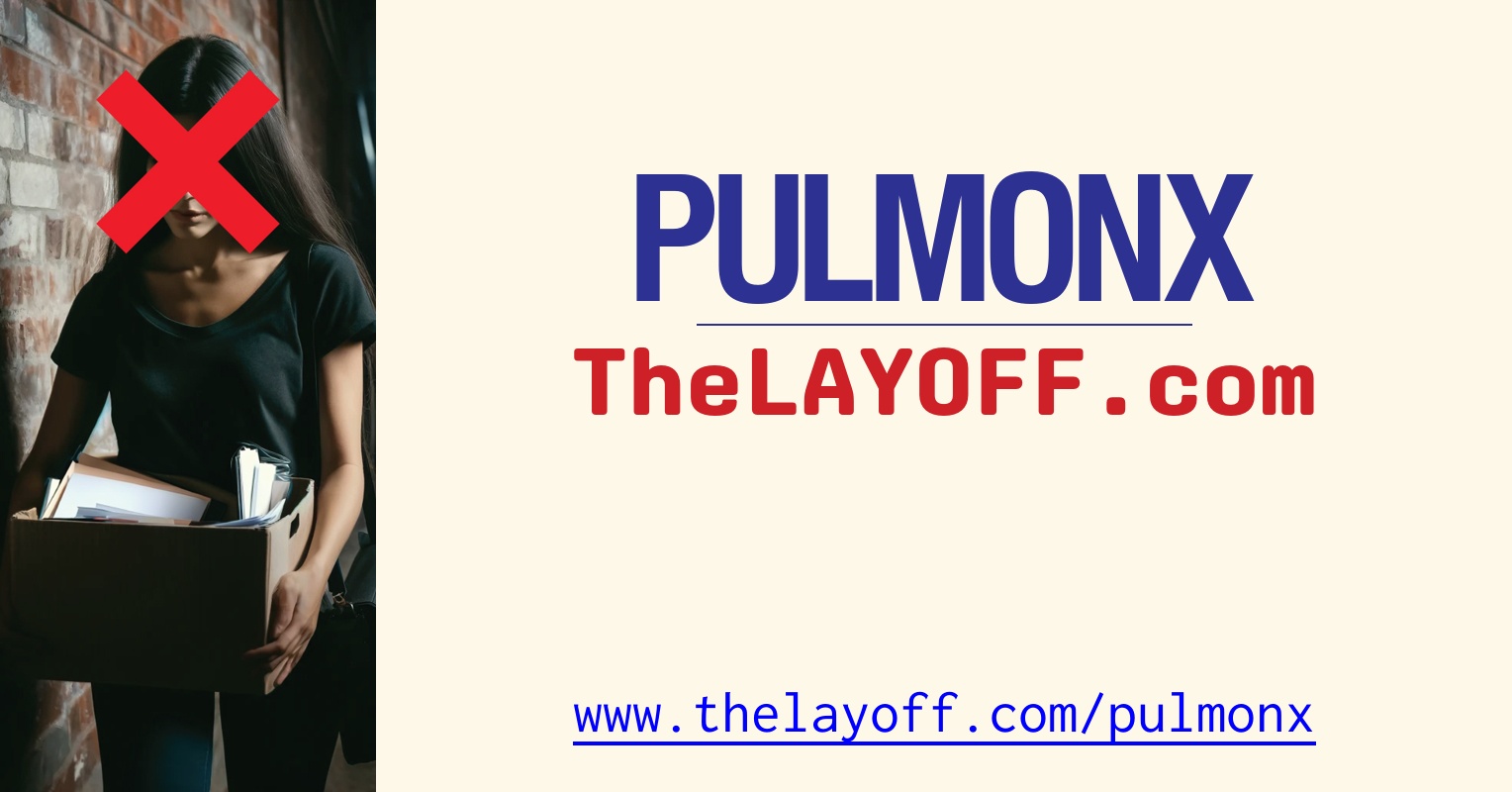 Pulmonx Layoffs - TheLayoff.com