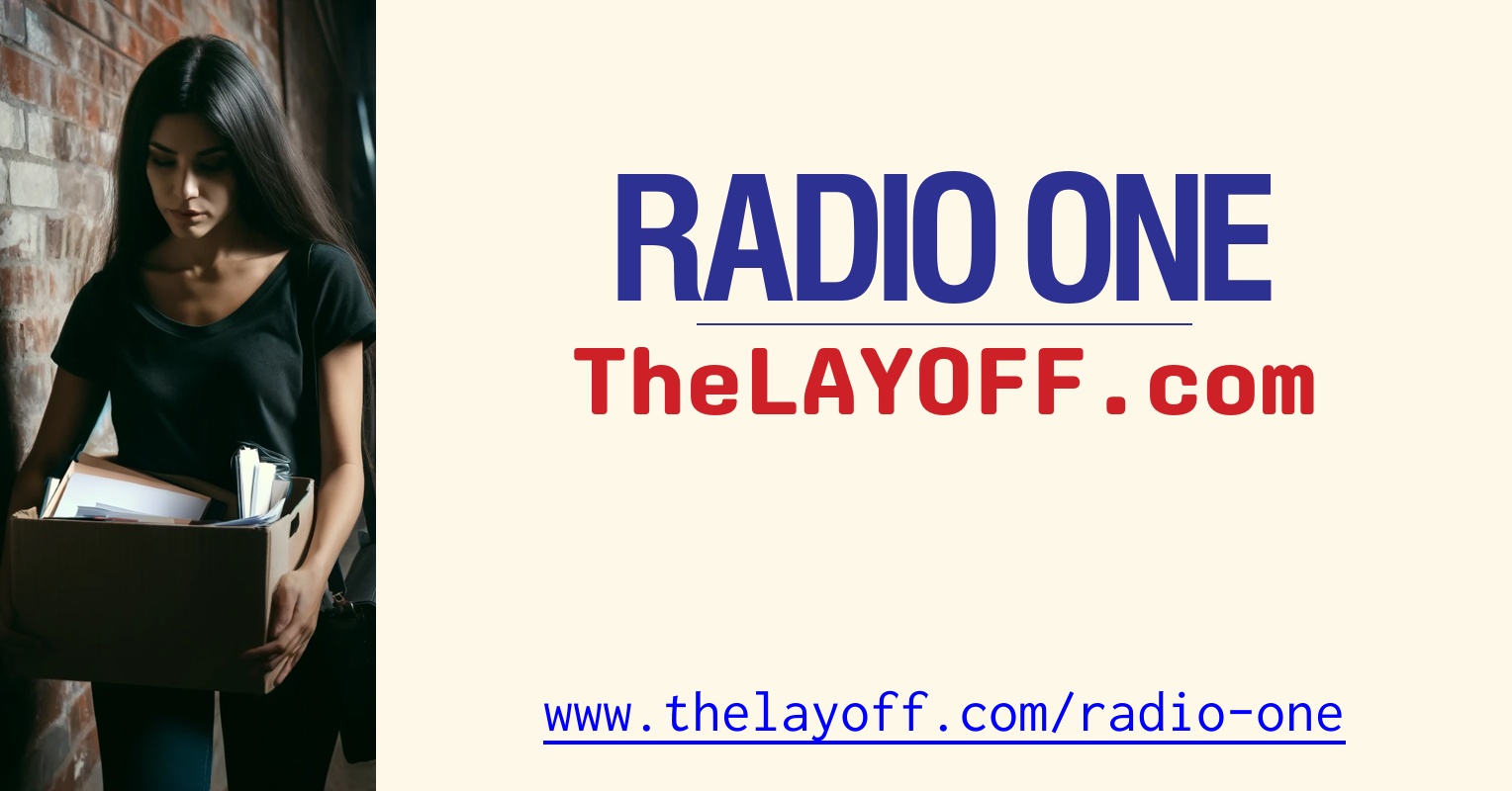 Radio One Inc. Layoffs - TheLayoff.com