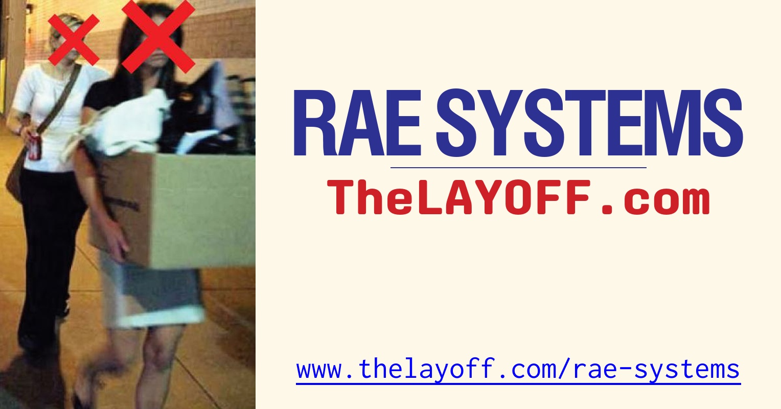 RAE Systems Inc. Layoffs - TheLayoff.com