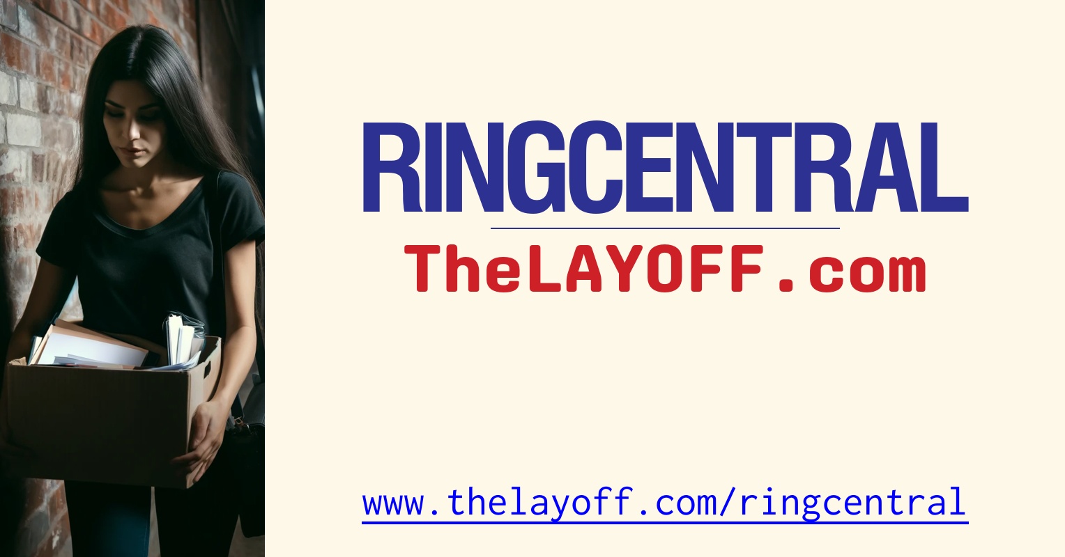 RingCentral Inc. Layoffs - TheLayoff.com