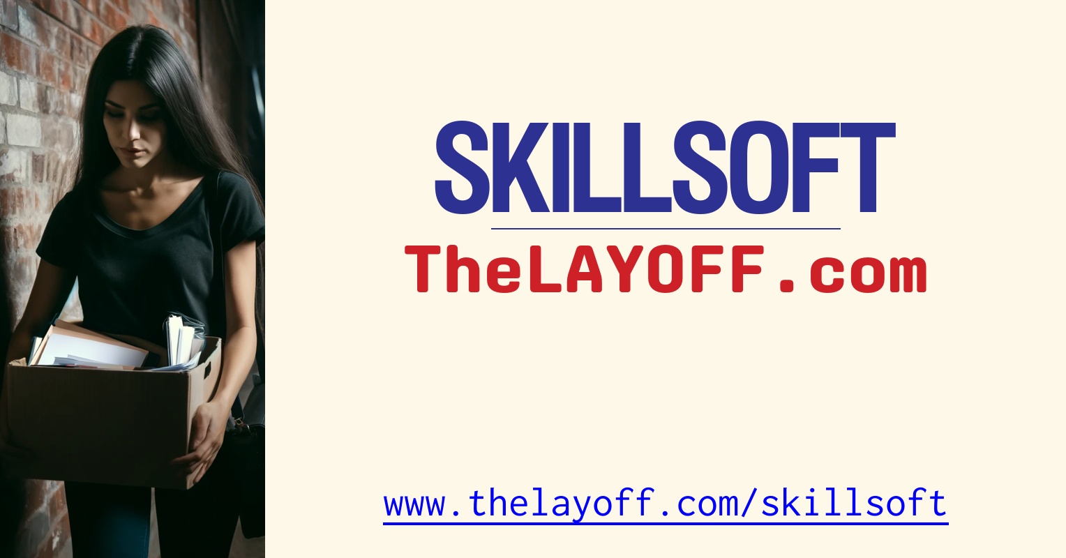 SkillSoft Layoffs - TheLayoff.com