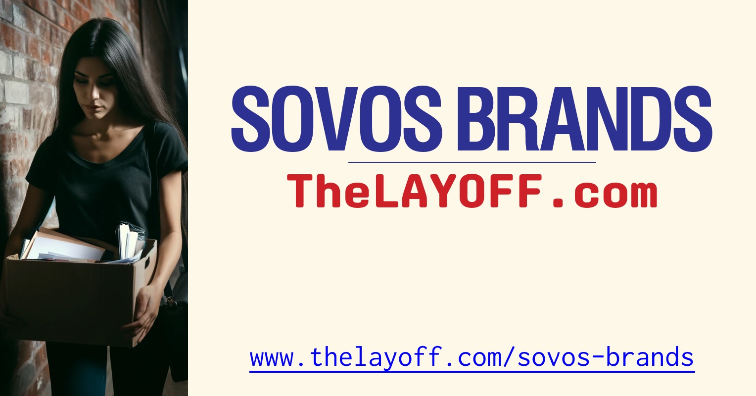 Sovos Brands Layoffs - TheLayoff.com