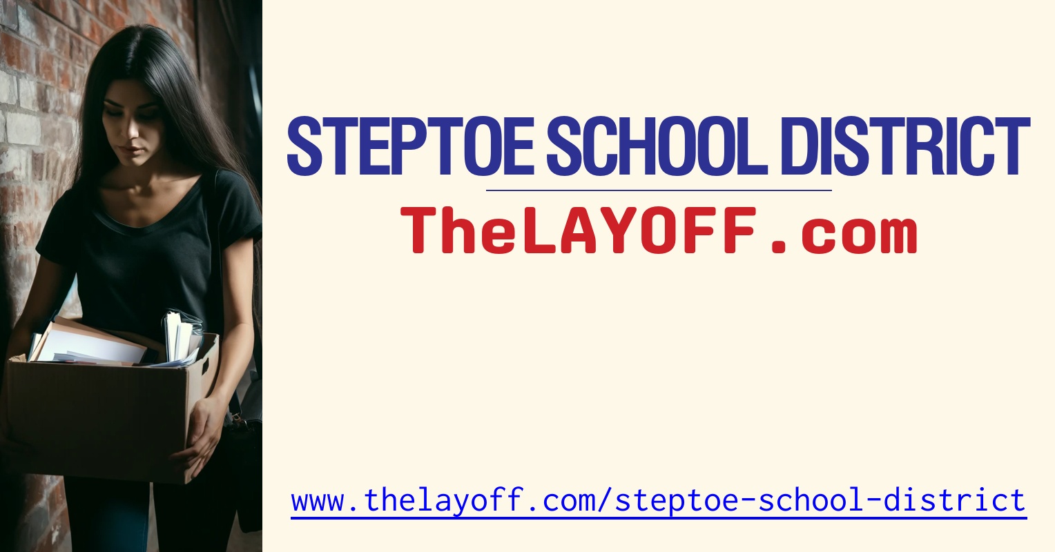 Steptoe School District Layoffs - TheLayoff.com