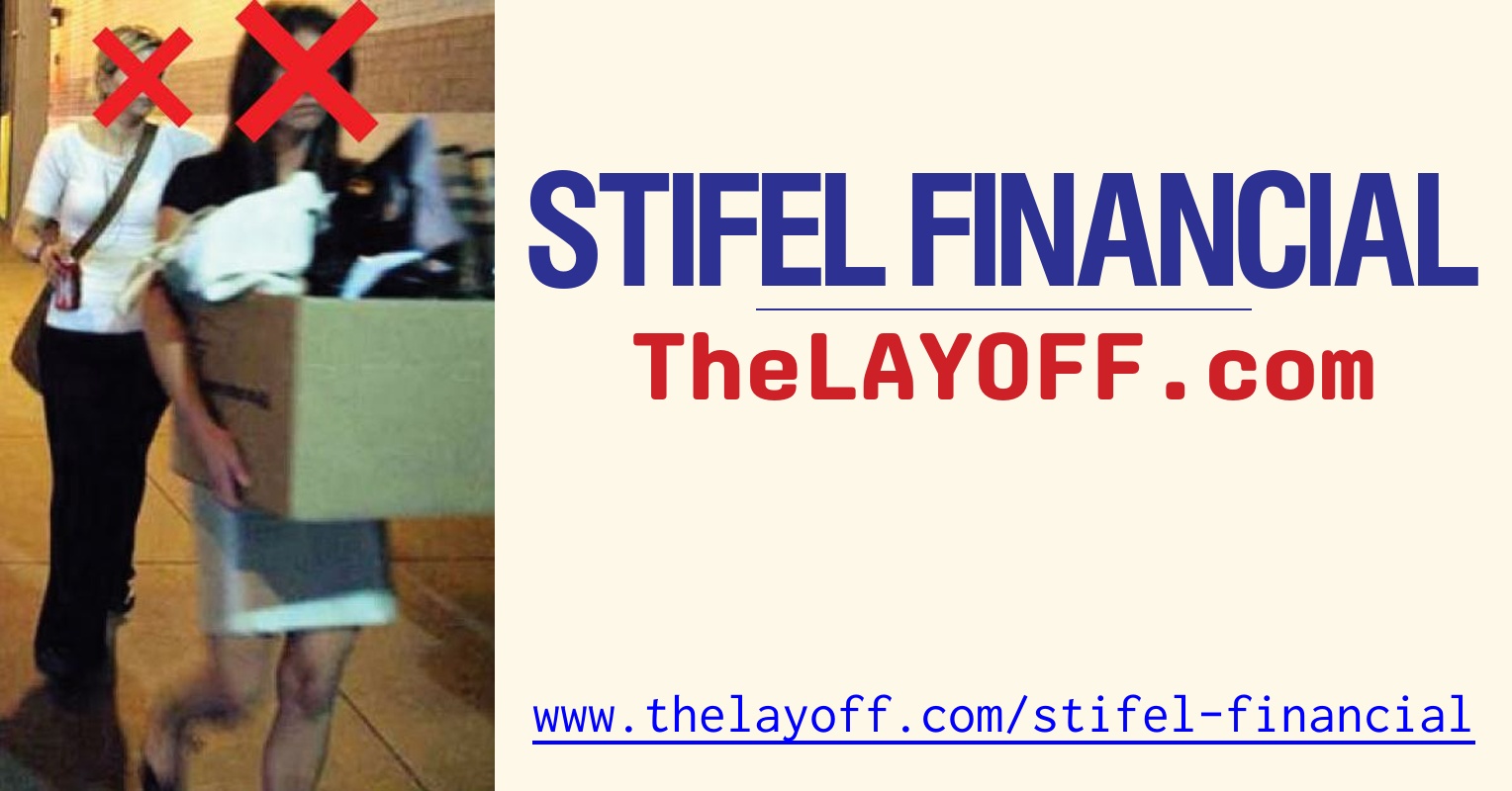 Stifel Financial Corp. Layoffs - TheLayoff.com