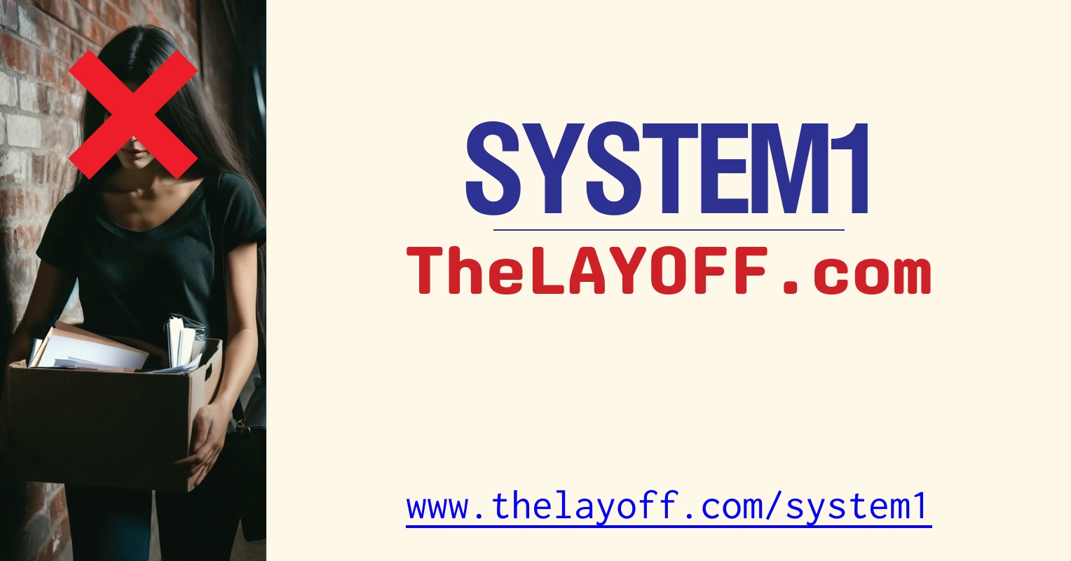System1 Layoffs - TheLayoff.com
