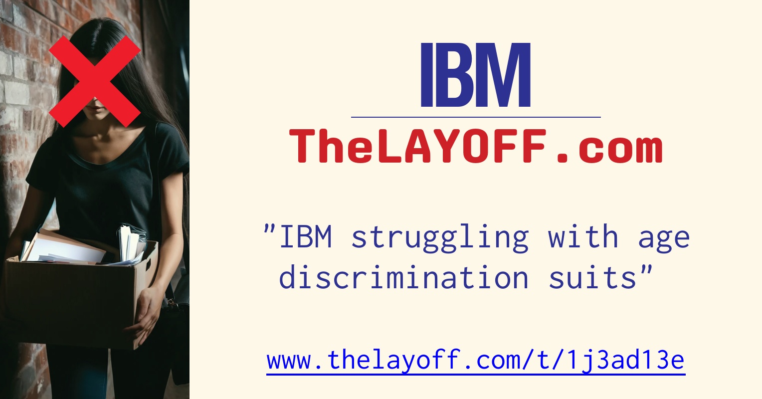 IBM struggling with age discrimination suits - post regarding IBM layoffs