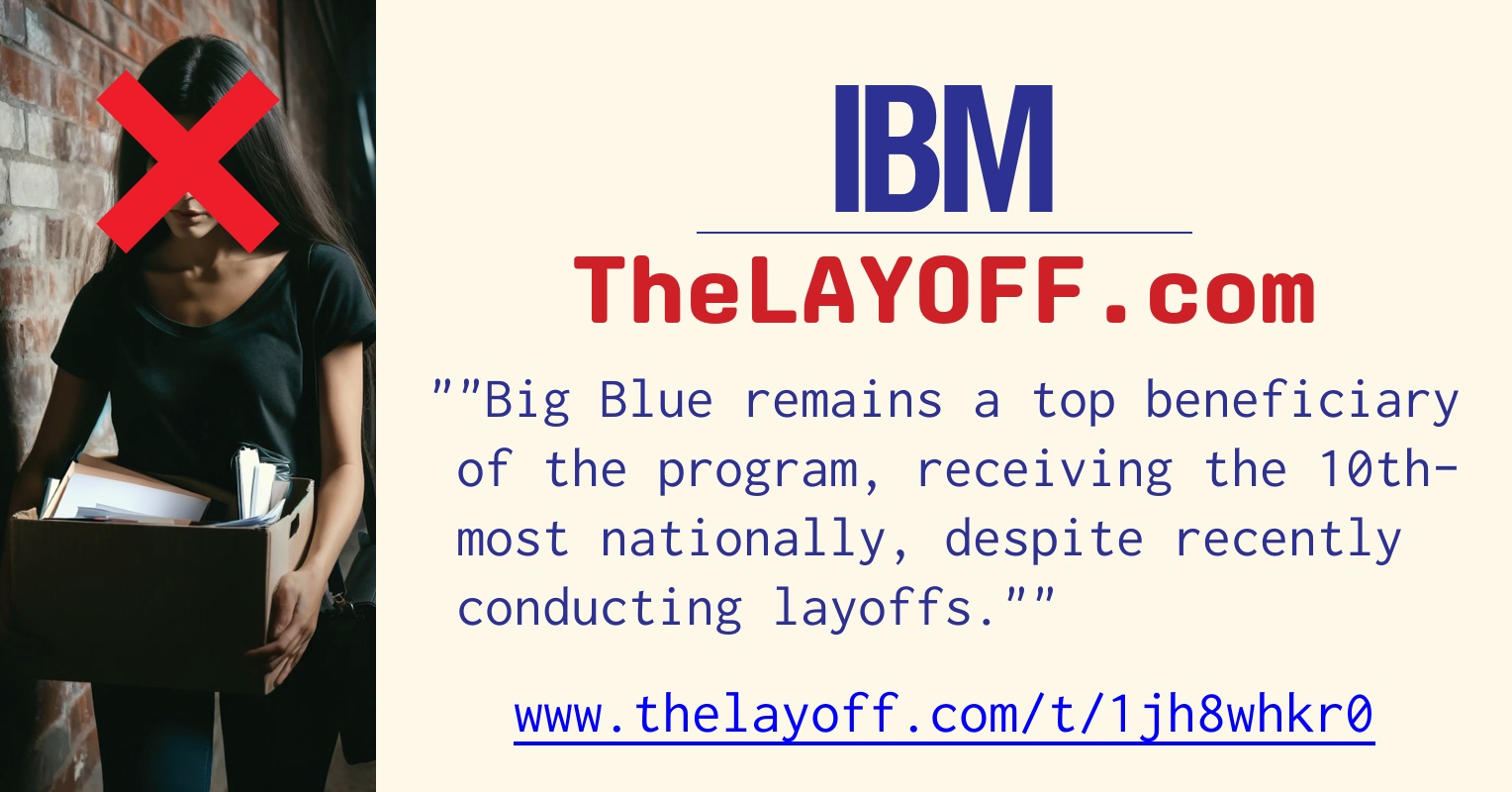 "Big Blue remains a top beneficiary of the program, receiving the 10th ...