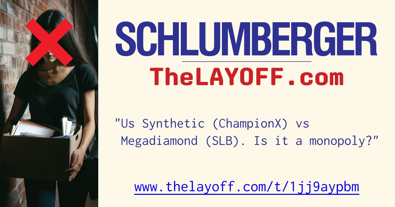 Us Synthetic (ChampionX) vs Megadiamond (SLB). Is it a monopoly? - post regarding Schlumberger ...