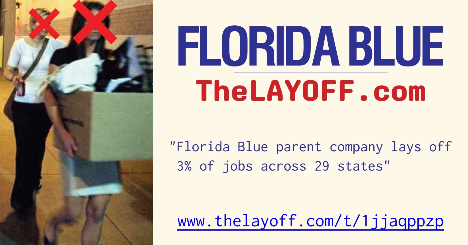 Florida Blue parent company lays off 3% of jobs across 29 states - post ...