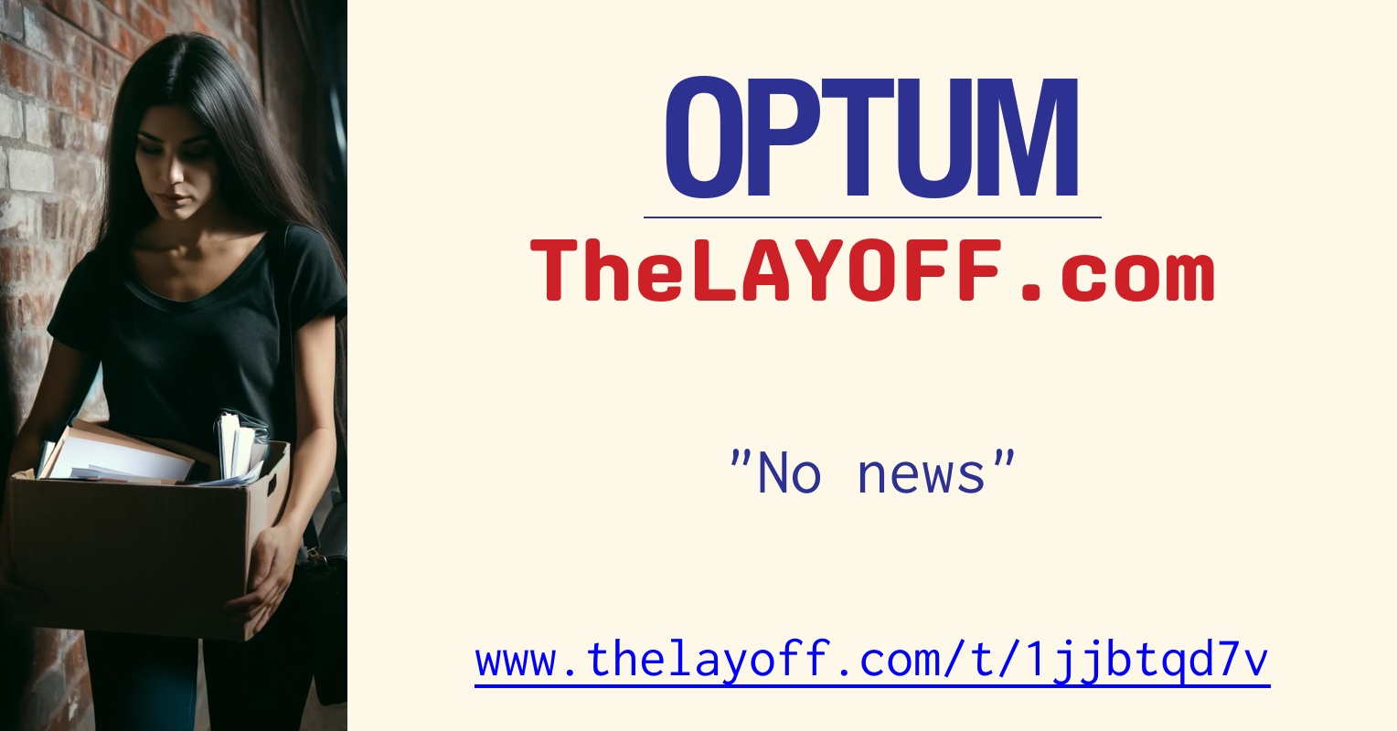 No news - post regarding Optum layoffs