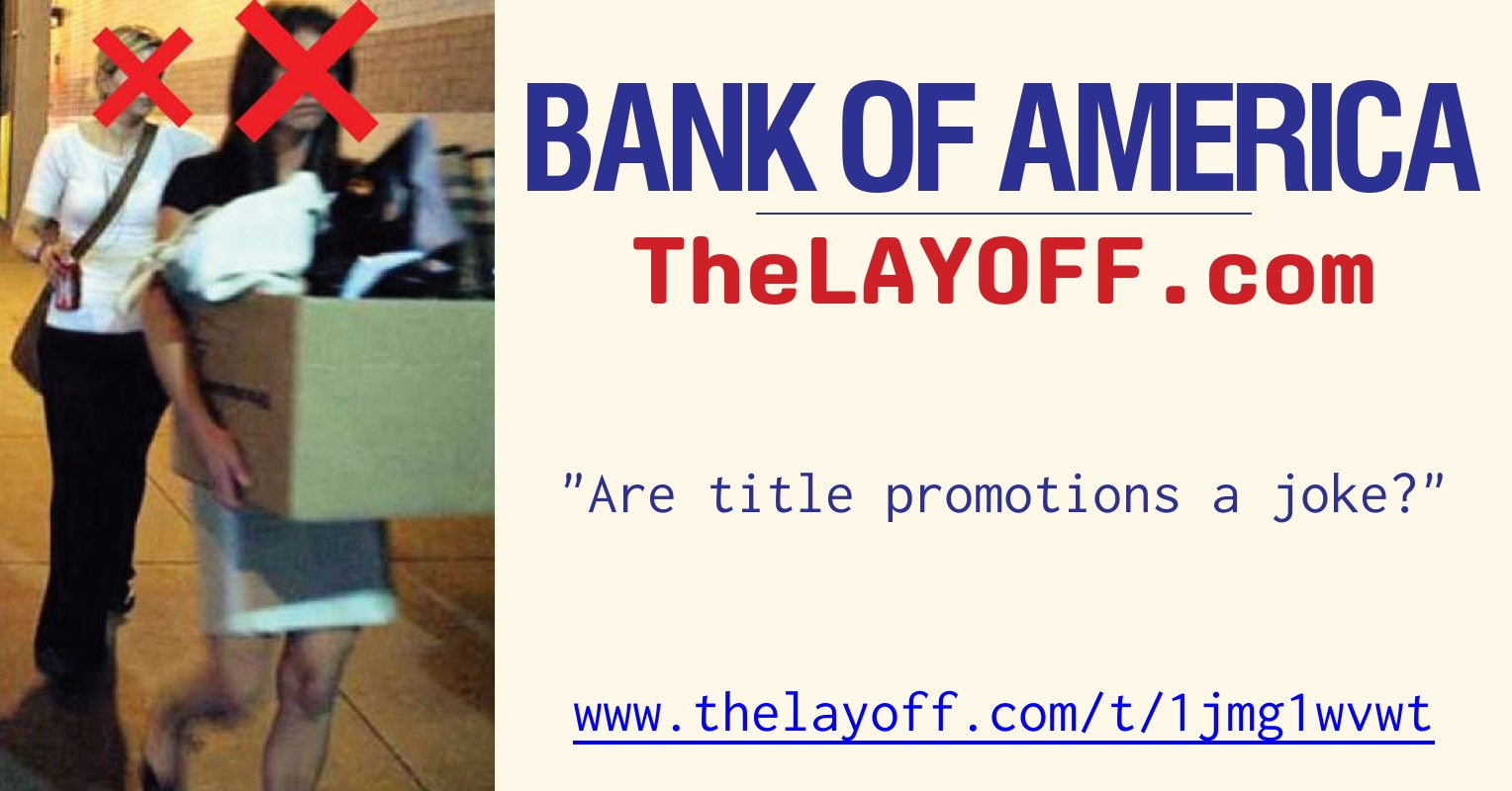 Are title promotions a joke? - post regarding Bank of America layoffs